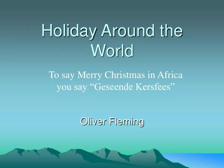 PPT - Holiday Around the World PowerPoint Presentation, free download ...