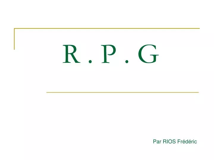 PPT - R . P . G PowerPoint Presentation, free download - ID:4129110