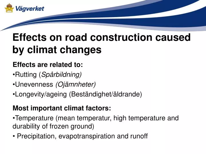 PPT - Effects on road construction caused by climat changes PowerPoint ...