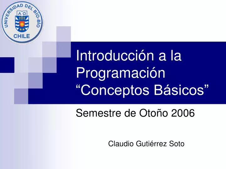 PPT - Introducción a la Programación “Conceptos Básicos” PowerPoint Presentation - ID:4129643