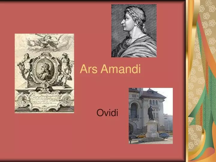 PPT - Ars Amandi PowerPoint Presentation, free download - ID:4131769