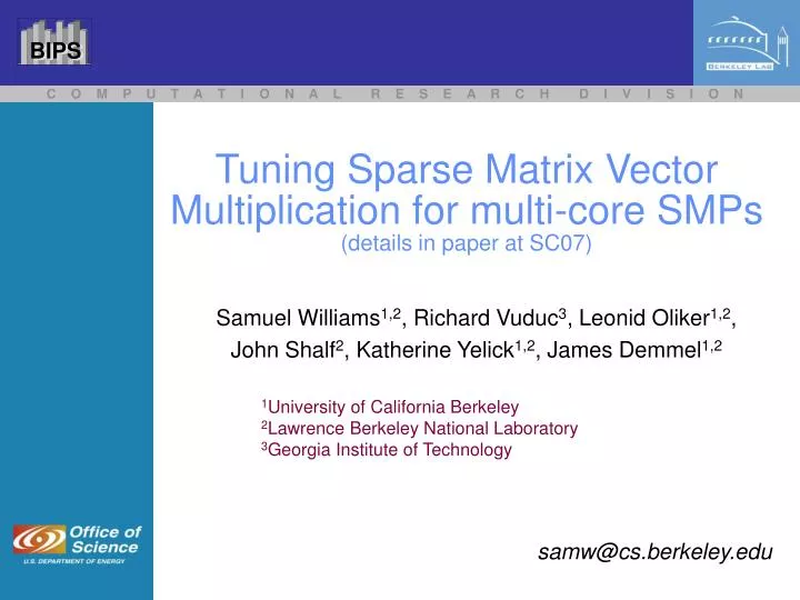 Ppt Tuning Sparse Matrix Vector Multiplication For Multi Core Smps Details In Paper At Sc07