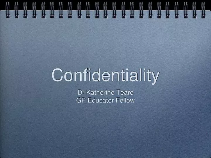 PPT - Confidentiality PowerPoint Presentation, free download - ID:4132755