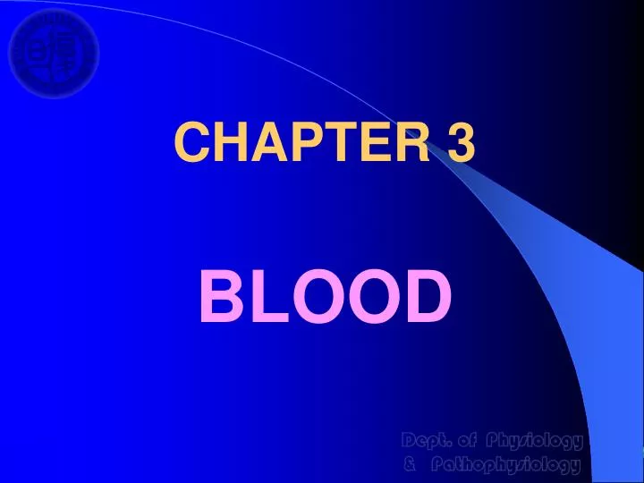 PPT - CHAPTER 3 BLOOD PowerPoint Presentation, free download - ID:4132756