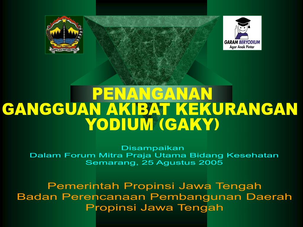 PPT - PENANGANAN GANGGUAN AKIBAT KEKURANGAN YODIUM (GAKY) PowerPoint ...