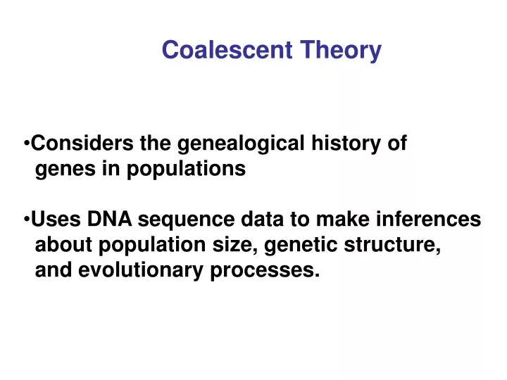 PPT - Coalescent Theory PowerPoint Presentation, free download - ID:4135150