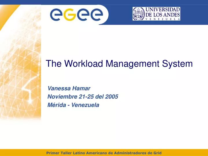 PPT - The Workload Management System PowerPoint Presentation, free ...