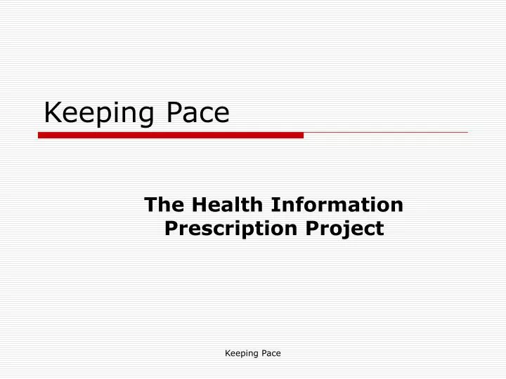 PPT - Keeping Pace PowerPoint Presentation, free download - ID:4136883