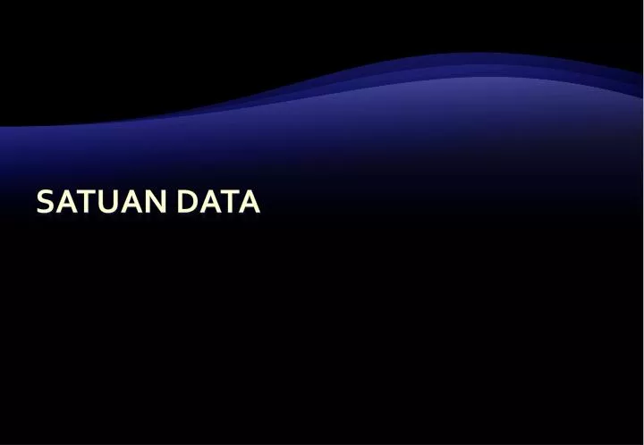 PPT - SATUAN DATA PowerPoint Presentation, free download - ID:4137087