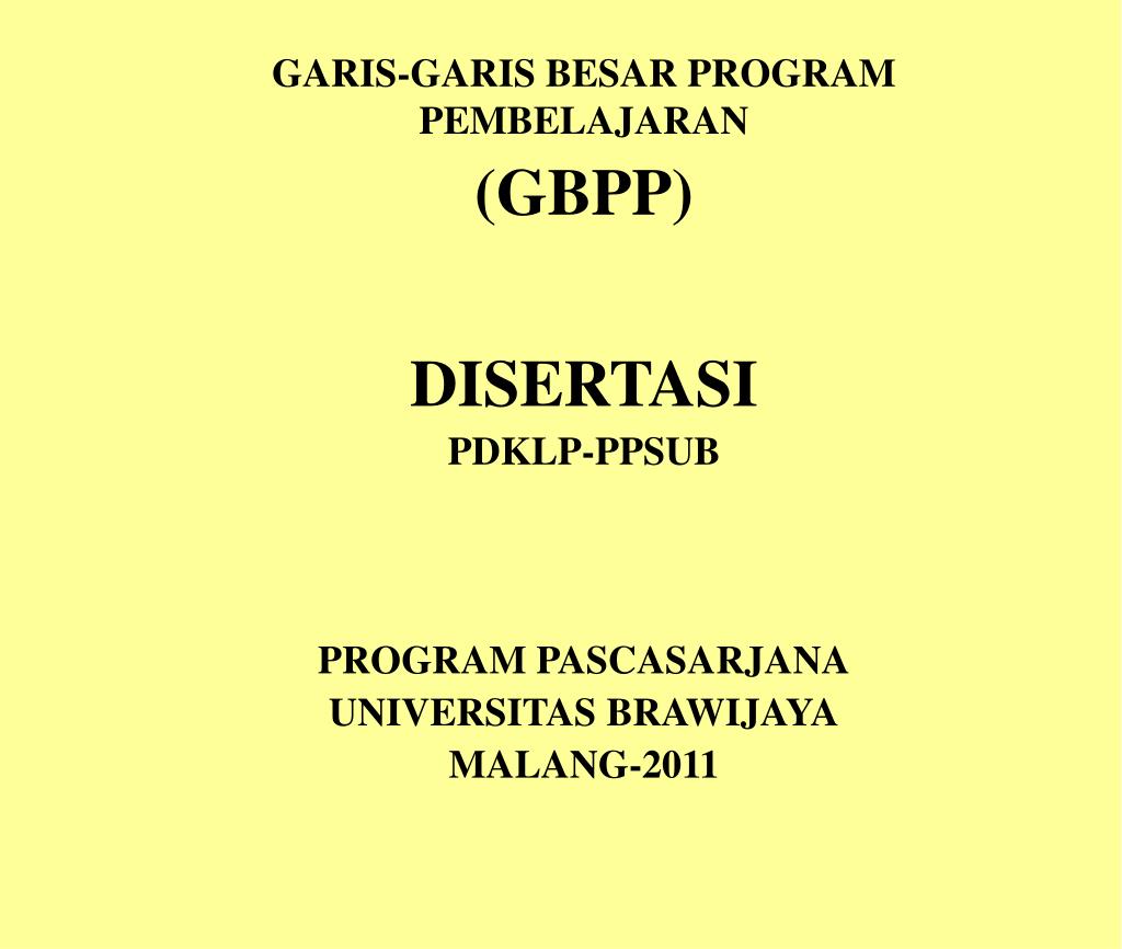 PPT - GARIS-GARIS BESAR PROGRAM PEMBELAJARAN (GBPP) DISERTASI PDKLP ...