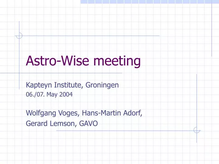 PPT - Astro-Wise meeting PowerPoint Presentation, free download - ID ...