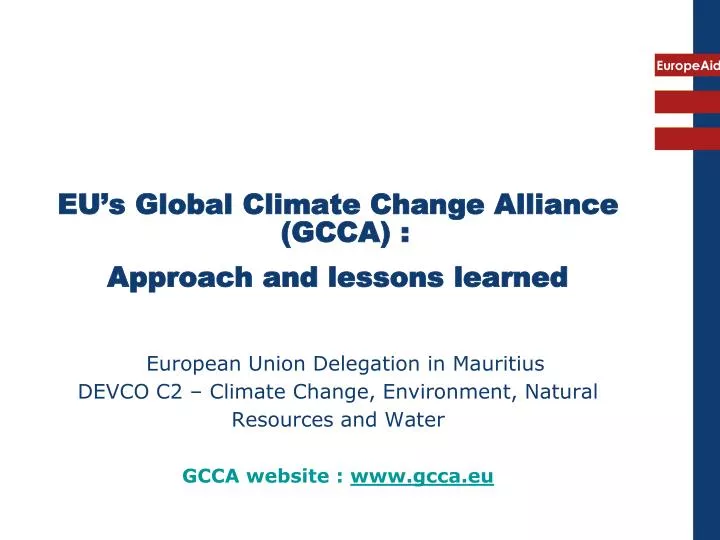 PPT - EU’s Global Climate Change Alliance (GCCA) : Approach and lessons ...