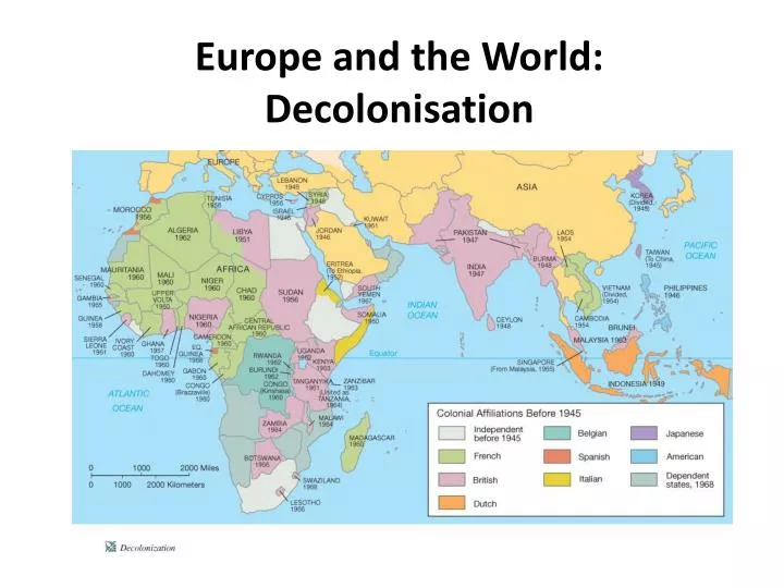 PPT - Europe and the World: Decolonisation PowerPoint Presentation, free download - ID:4138512
