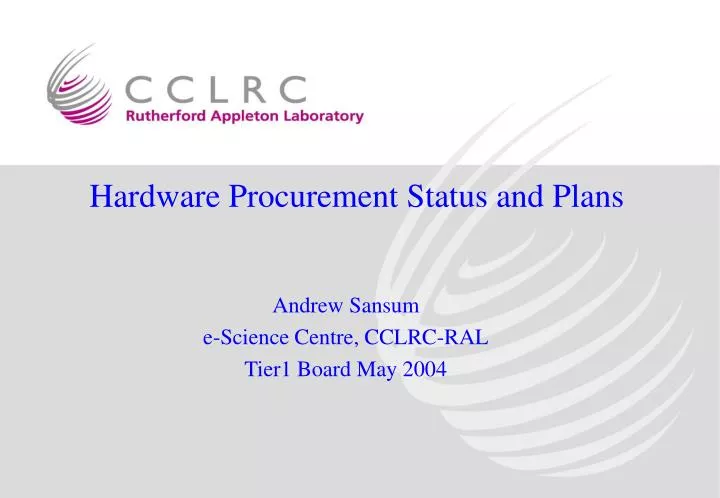 PPT - Hardware Procurement Status and Plans PowerPoint Presentation ...