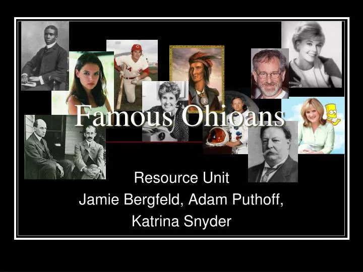 PPT - Famous Ohioans PowerPoint Presentation, free download - ID:4139895