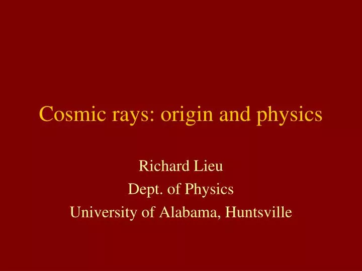 PPT - Cosmic rays: origin and physics PowerPoint Presentation, free ...