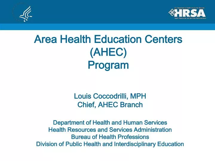 PPT - Area Health Education Centers (AHEC) Program PowerPoint ...