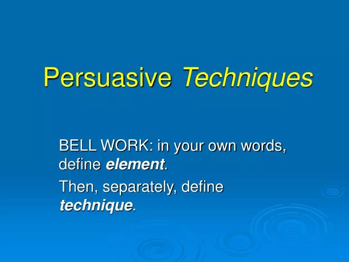 PPT - Persuasive Techniques PowerPoint Presentation, free download - ID ...