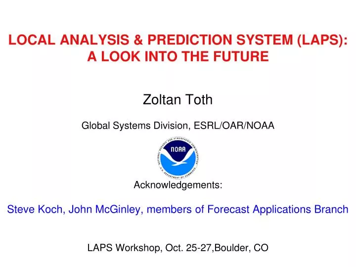PPT - LOCAL ANALYSIS & PREDICTION SYSTEM (LAPS): A LOOK INTO THE FUTURE ...