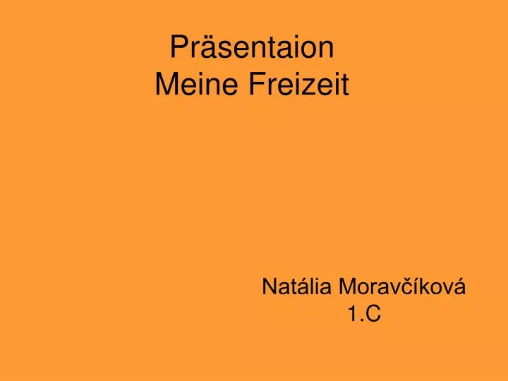 PPT - Präsentaion Meine Freizeit PowerPoint Presentation, free download ...