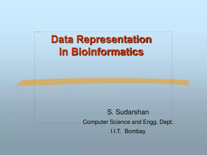 PPT - Data Representation in Bioinformatics PowerPoint Presentation ...