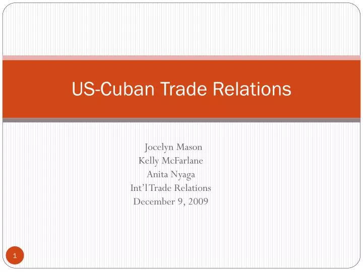 PPT - US-Cuban Trade Relations PowerPoint Presentation, free download ...