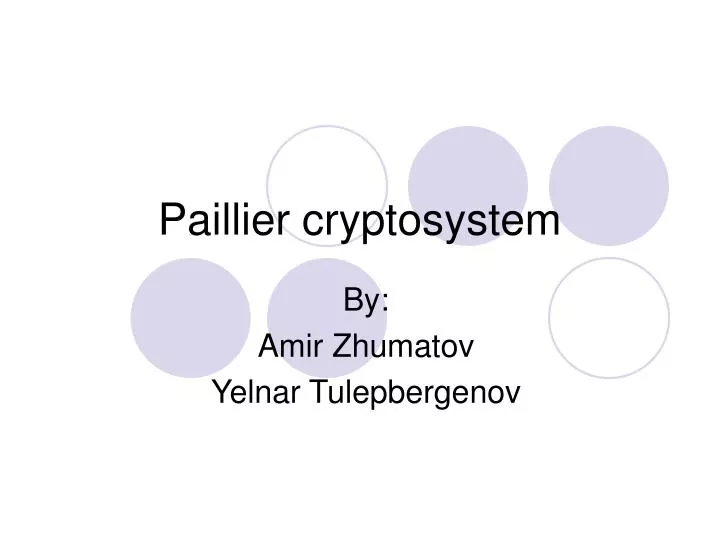 PPT - Paillier cryptosystem PowerPoint Presentation, free download - ID ...