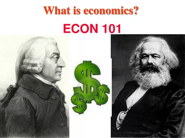PPT - ECON 101 PowerPoint Presentation, free download - ID:4144253