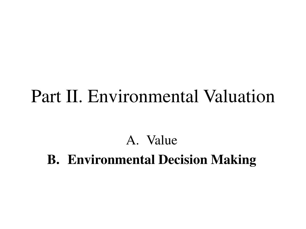 PPT - Part II. Environmental Valuation PowerPoint Presentation, free ... PPT - Part II. Environmental Valuation PowerPoint Presentation, free ...
