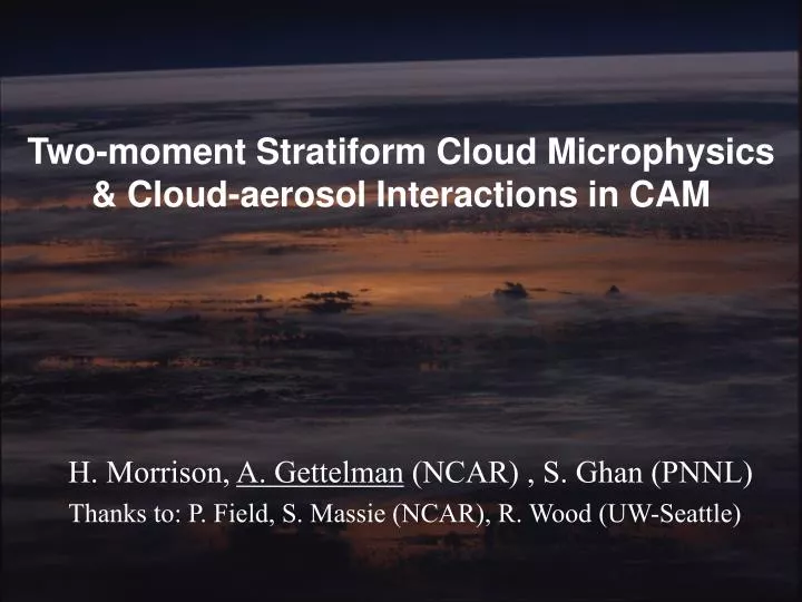 PPT - Two-moment Stratiform Cloud Microphysics & Cloud-aerosol ...