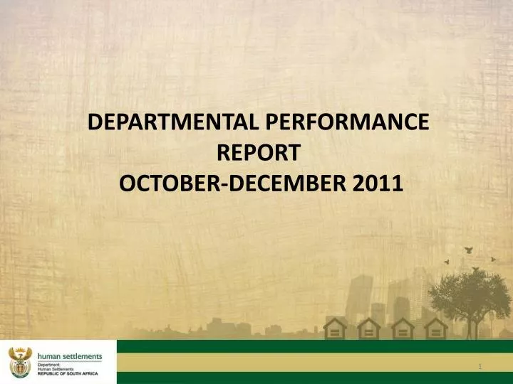 PPT - DEPARTMENTAL PERFORMANCE REPORT OCTOBER-DECEMBER 2011 PowerPoint ...