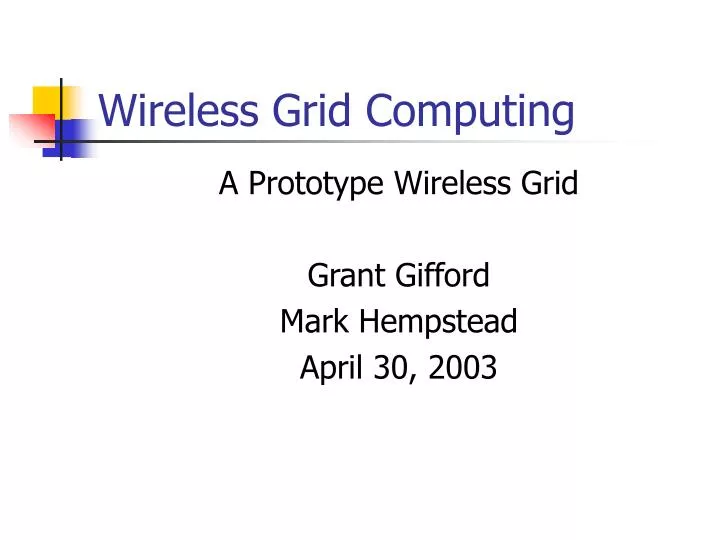 PPT - Wireless Grid Computing PowerPoint Presentation, free download ...