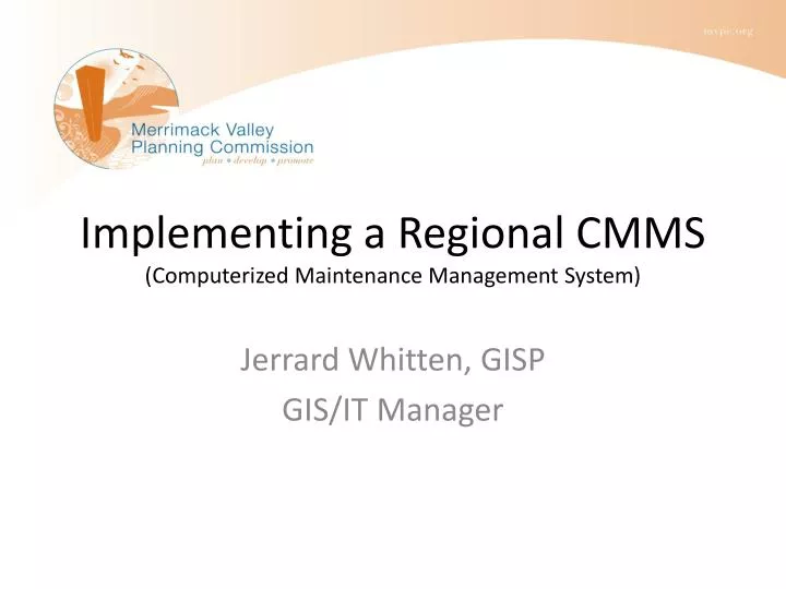 PPT - Implementing a Regional CMMS (Computerized Maintenance Management ...