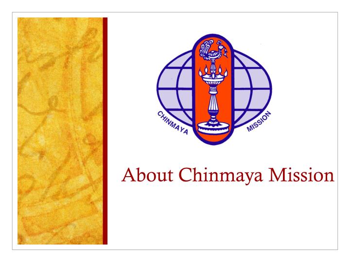 PPT - Chinmaya Mission PowerPoint Presentation - ID:4148377