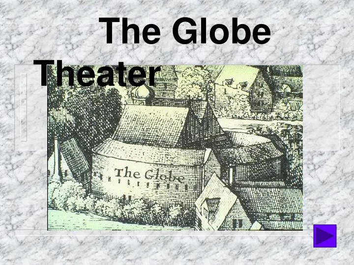 PPT - The Globe Theater PowerPoint Presentation, free download - ID:4148731