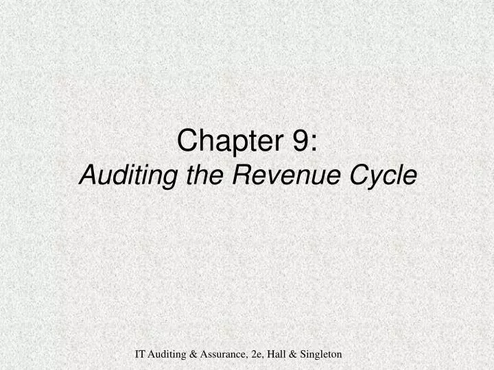 PPT - Chapter 9: Auditing the Revenue Cycle PowerPoint Presentation ...