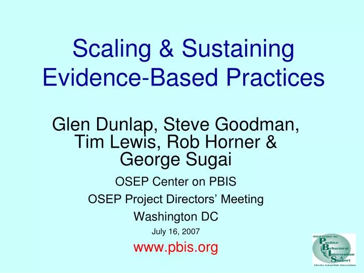 PPT - Scaling & Sustaining Evidence-Based Practices PowerPoint ... PPT - Scaling & Sustaining Evidence-Based Practices PowerPoint ...