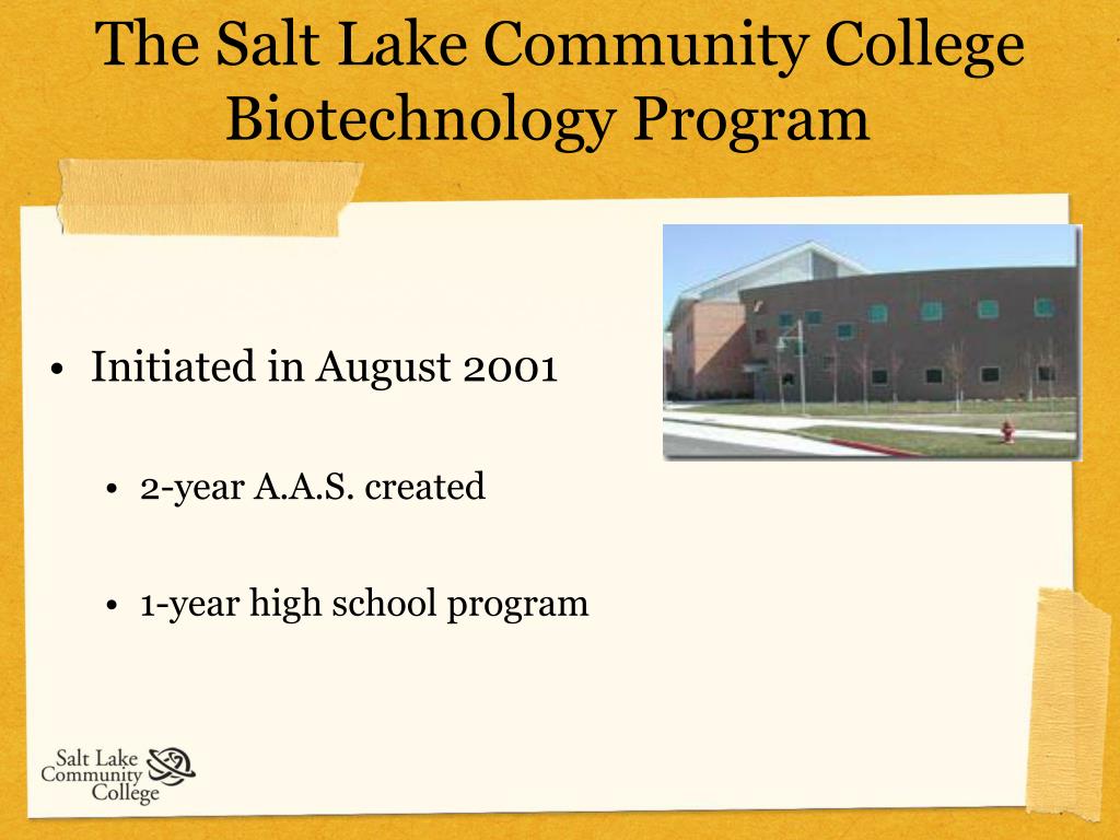 PPT - Biotechnology Department Salt Lake Community College PowerPoint ...