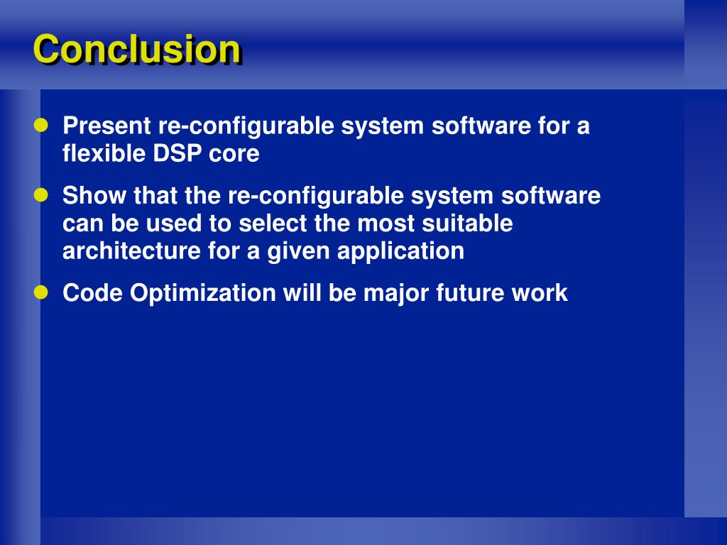 Ppt Architecture Selection Of A Flexible Dsp Core Using Re