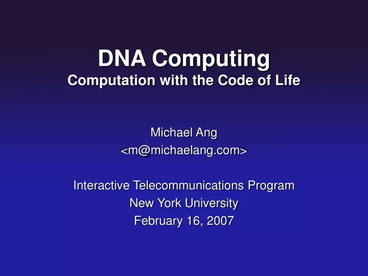 PPT - DNA Computing Computation with the Code of Life PowerPoint ...