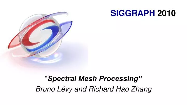 PPT - SIGGRAPH 2010 PowerPoint Presentation, free download - ID:4153643