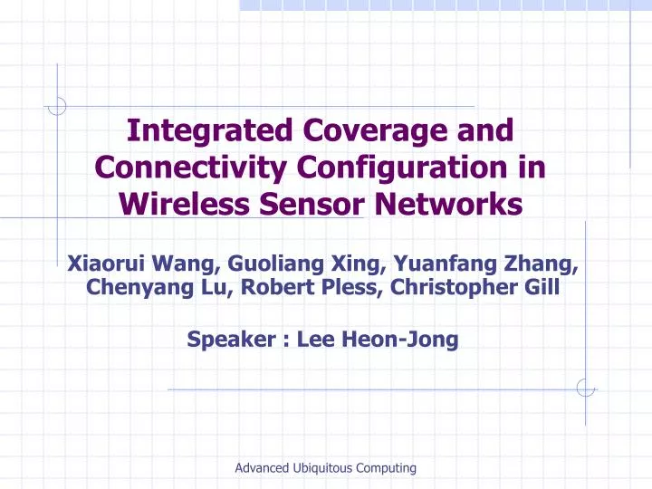 PPT - Integrated Coverage and Connectivity Configuration in Wireless ...
