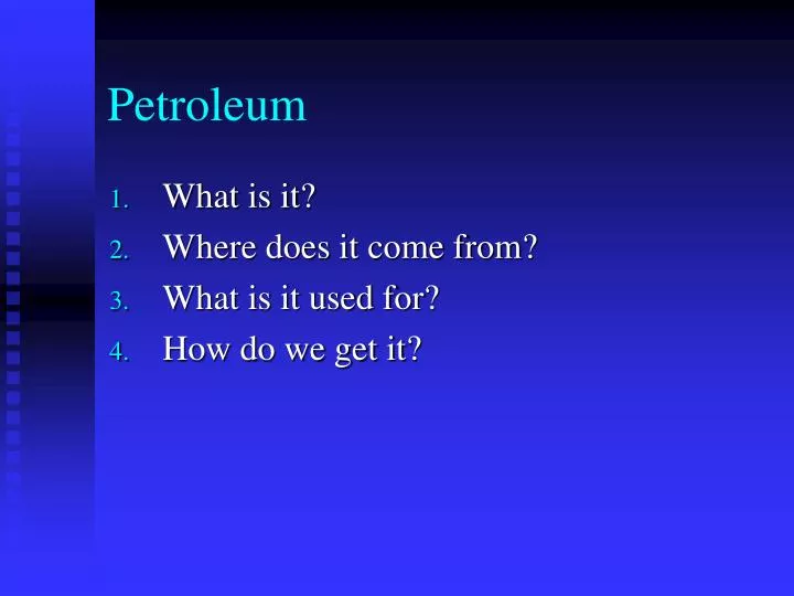 PPT - Petroleum PowerPoint Presentation, free download - ID:4154368