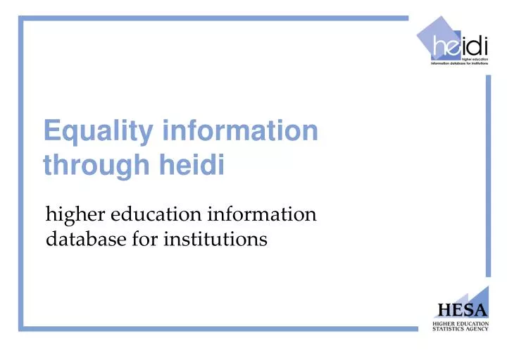 PPT - Equality information through heidi PowerPoint Presentation, free ...