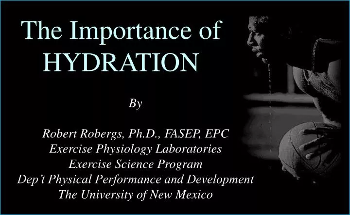 PPT - The Importance of HYDRATION PowerPoint Presentation, free ...