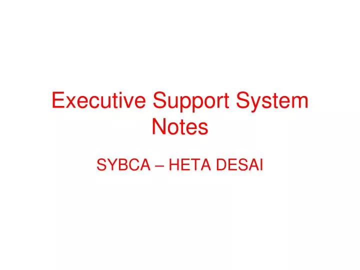 PPT - Executive Support System Notes PowerPoint Presentation, free ...