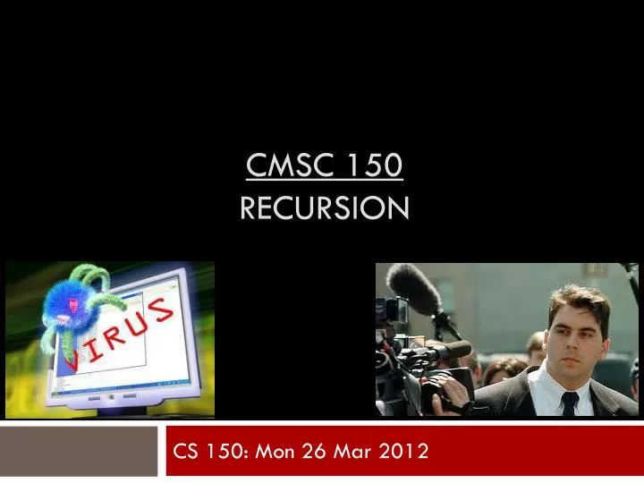PPT - CMSC 150 recursion PowerPoint Presentation, free download - ID ...