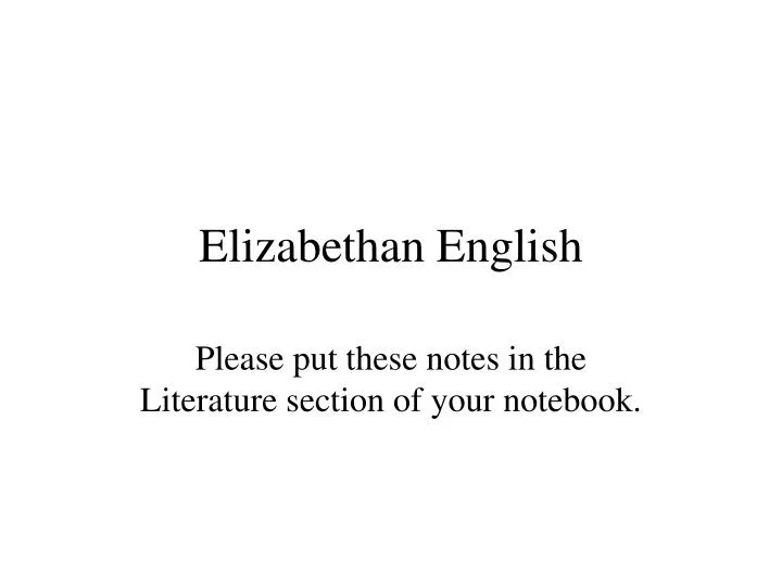PPT - Elizabethan English PowerPoint Presentation, free download - ID ...