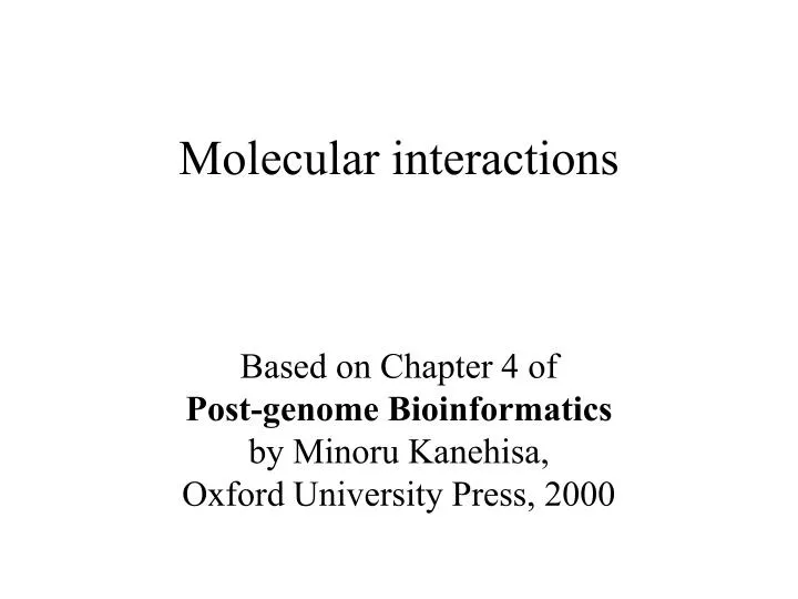 PPT - Molecular interactions PowerPoint Presentation, free download ...