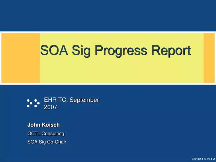 PPT - SOA Sig Progress Report PowerPoint Presentation, free download ...